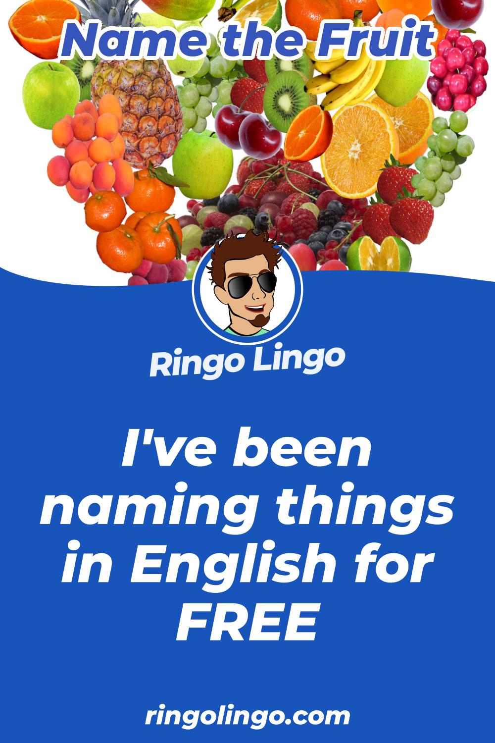 Name the Fruit – Ringo Lingo